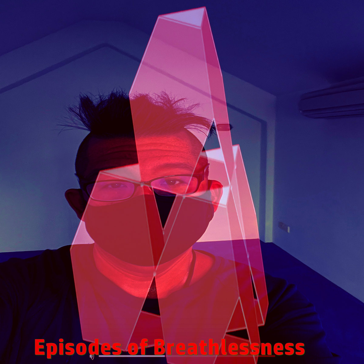 Episodes of Breathlessness | Alex Tseng