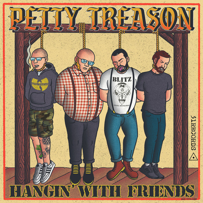 Hangin' With Friends | PETTY TREASON | 31RECORDS