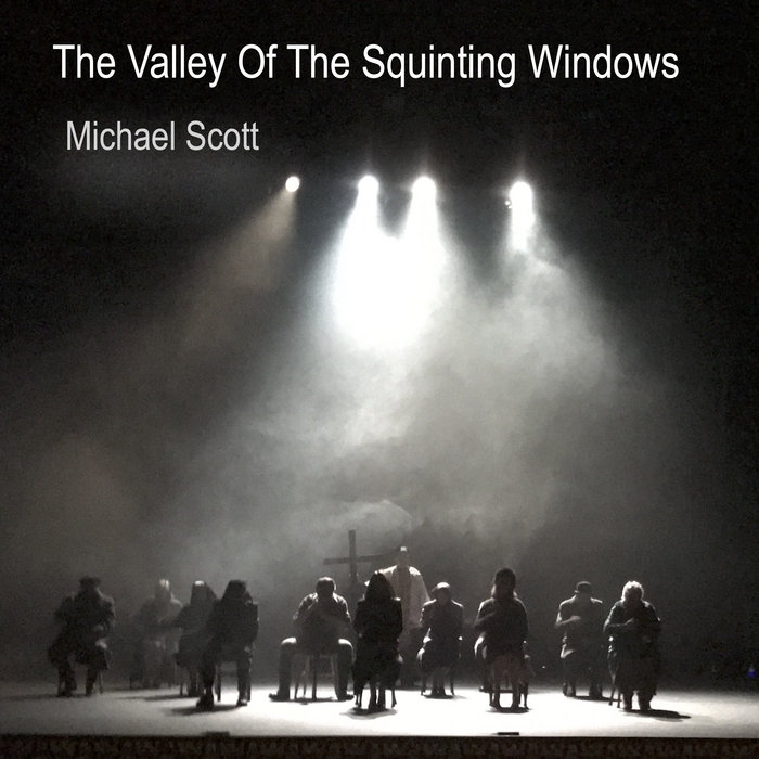 THE VALLEY OF THE SQUINTING WINDOWS | Michael Scott Dublin