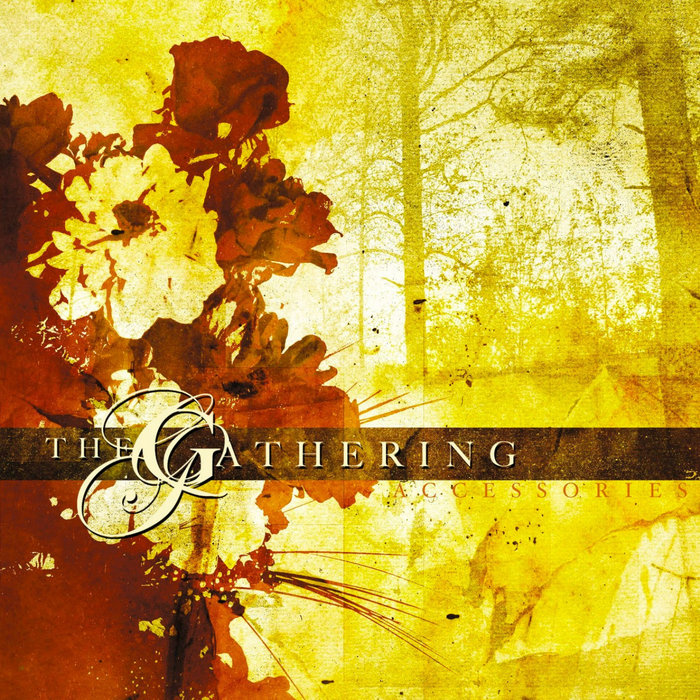 Accessories (Rarities And B-Sides) | The Gathering | Century Media Records