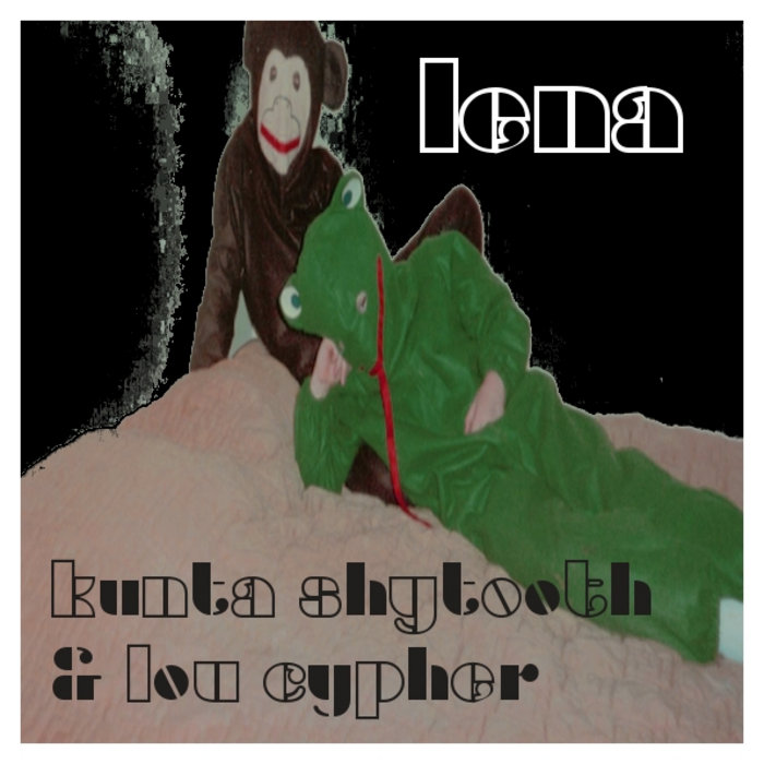 LENA | Kunta Shytooth & Lou Cypher | Lou Cypher