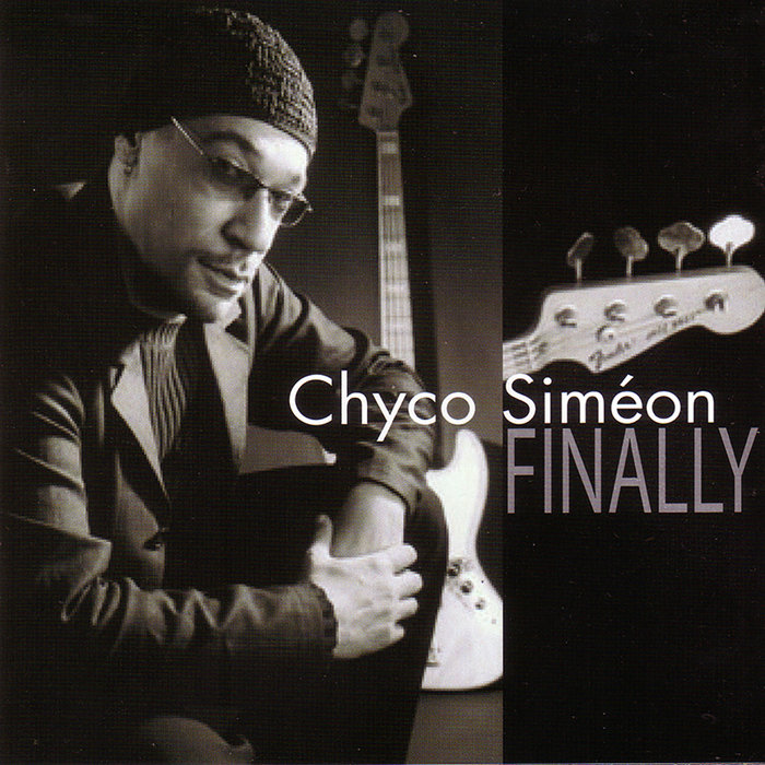 Finally | Chyco Siméon
