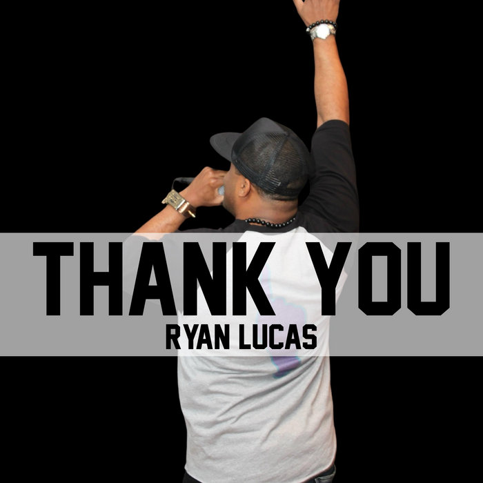 Thank You | Ryan Lucas