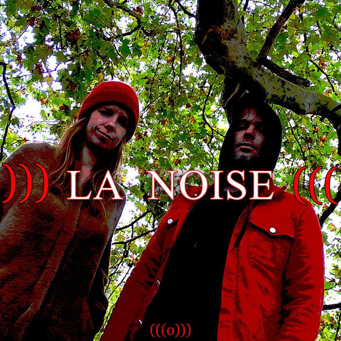 ep. (((o))) | La Noise