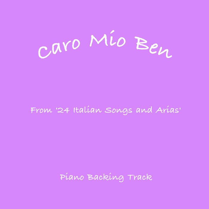 Caro Mio Ben Backing Tracks | PM Backing Tracks