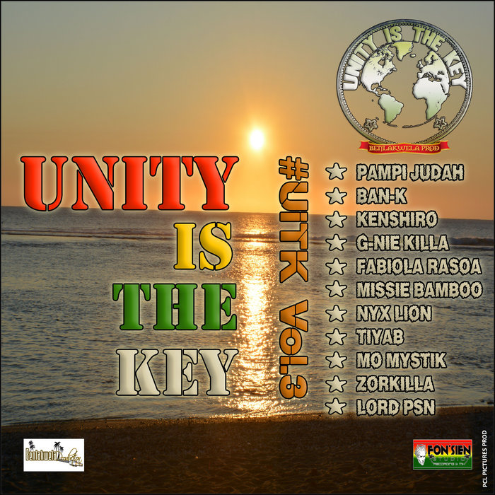 Unity Is The Key Vol . 3 #UITK | BENLAKWELA PROD - FON'SIEN STUDIO ...