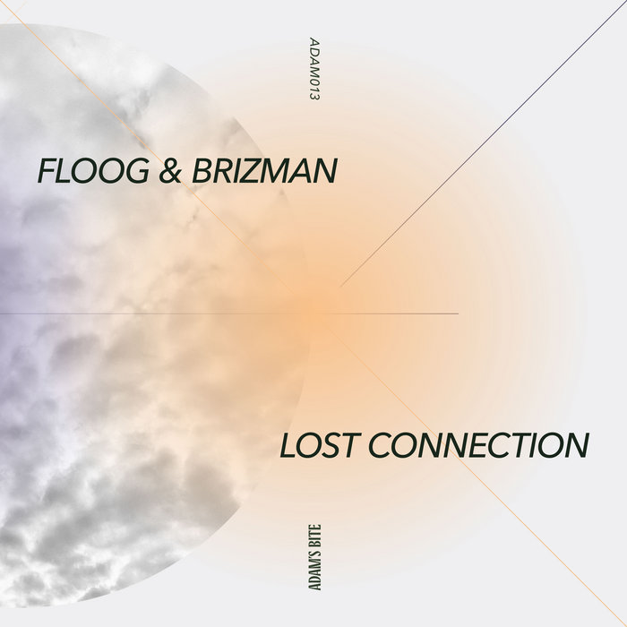 Lost Connection | Floog & Brizman | Adam's Bite
