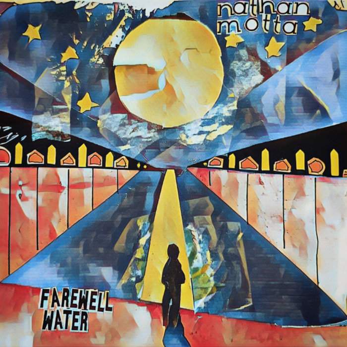 Farewell Water | Nathan Motta