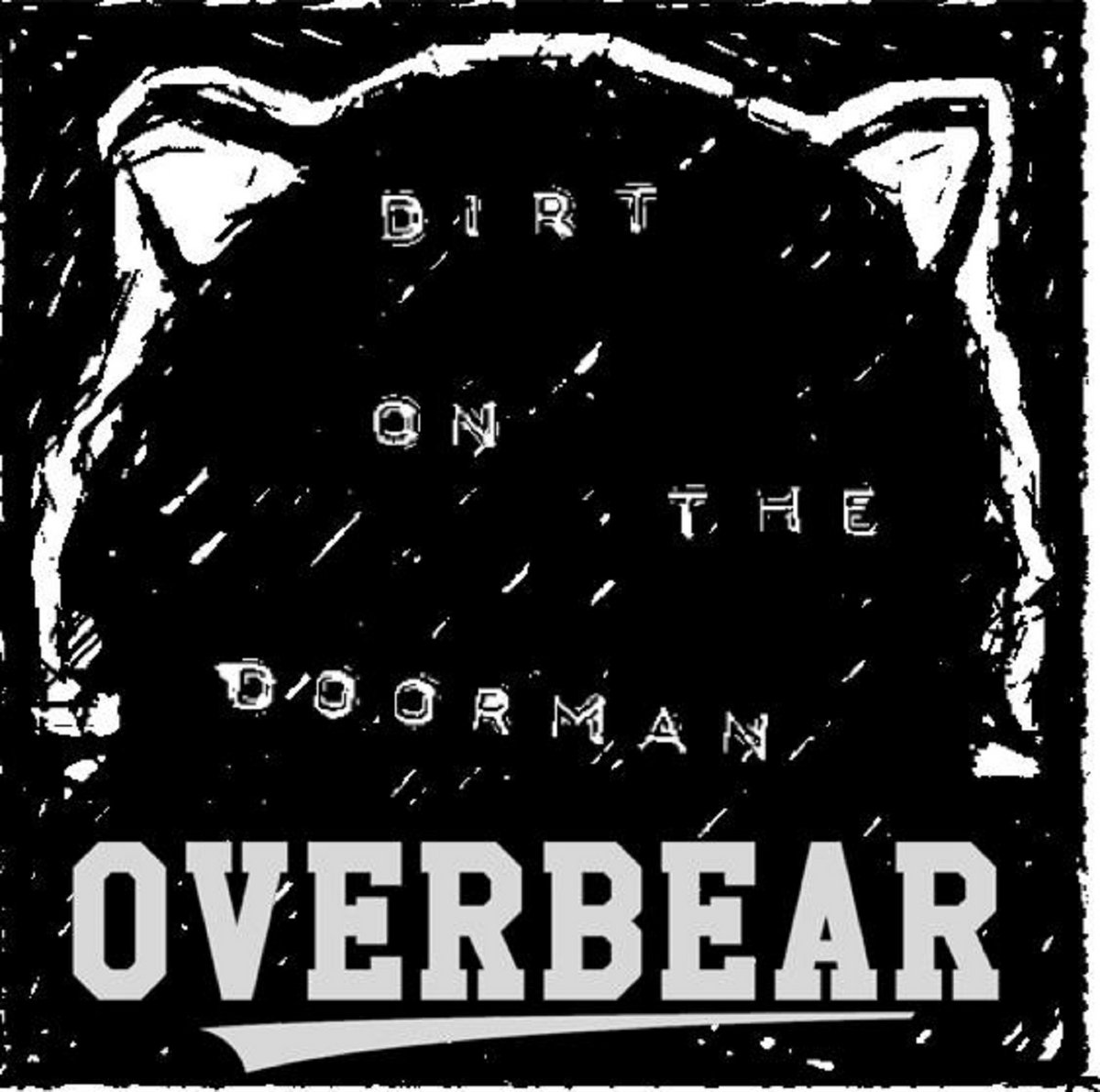 Dirt On The Doorman [Single] | Overbear