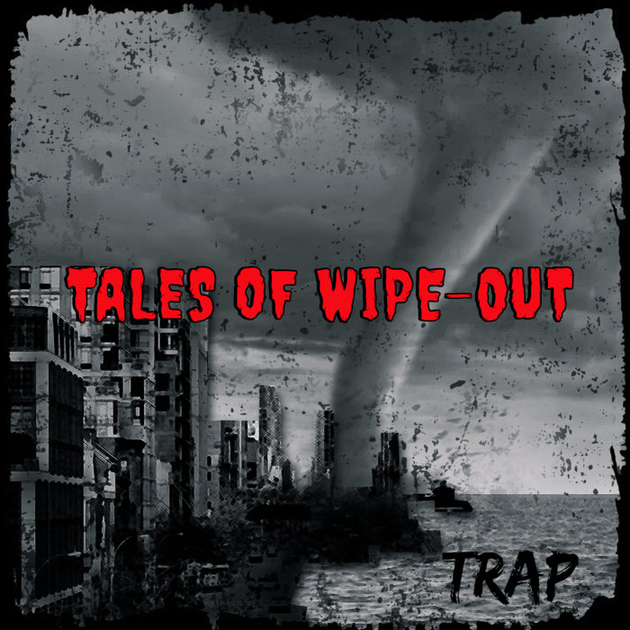 Trap | Tales Of Wipe-Out | Tales of wipeout