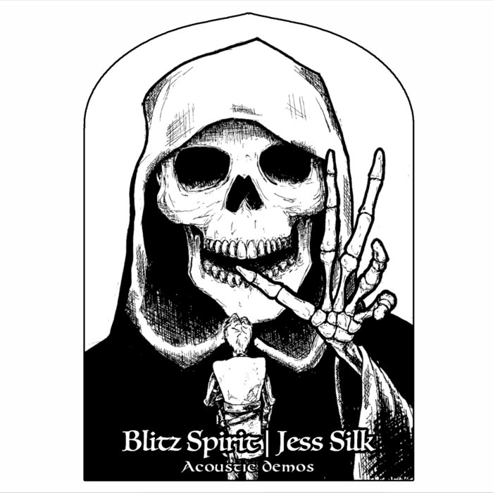 Blitz Spirit (Acoustic Demos) | Jess Silk