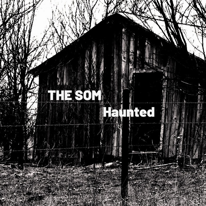 Haunted EP | The Som
