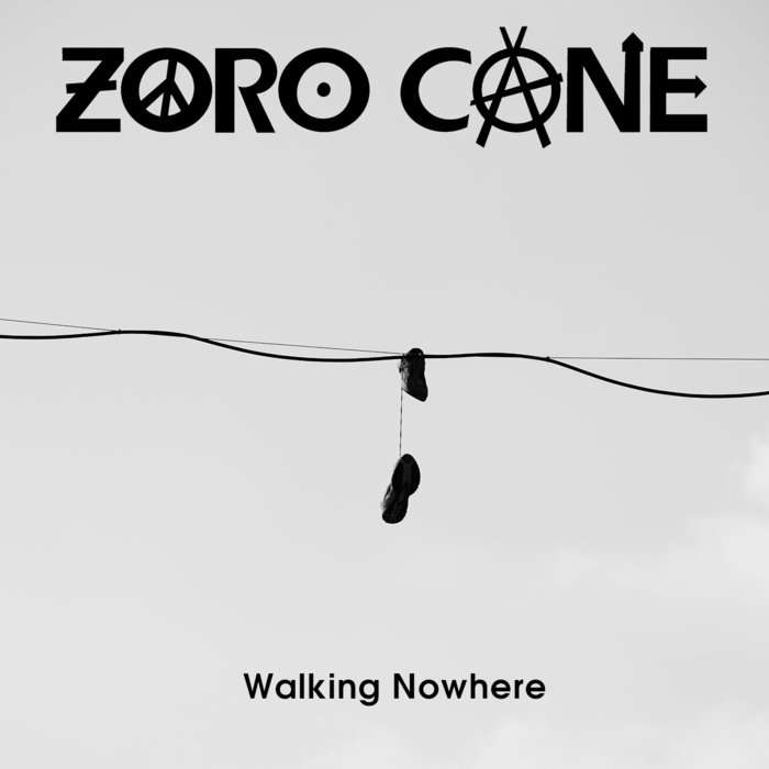 Walking Nowhere | Zoro Cane