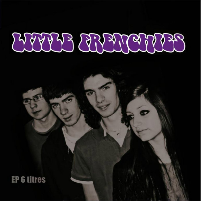 Little Frenchies EP 6 titres | Little Frenchies