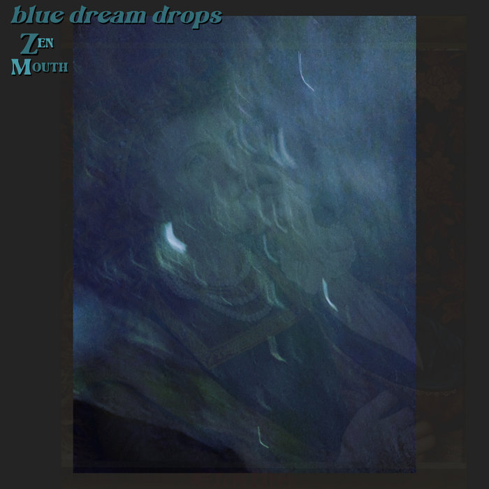 blue dream drops | Zen Mouth
