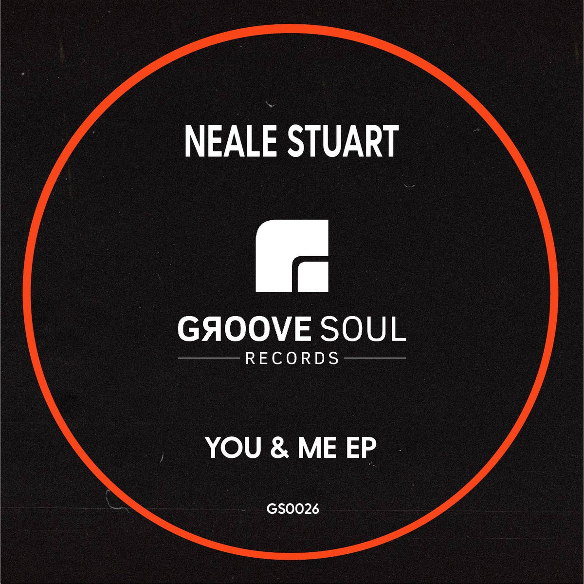 You & Me EP | Neale Stuart | Groove Soul Records
