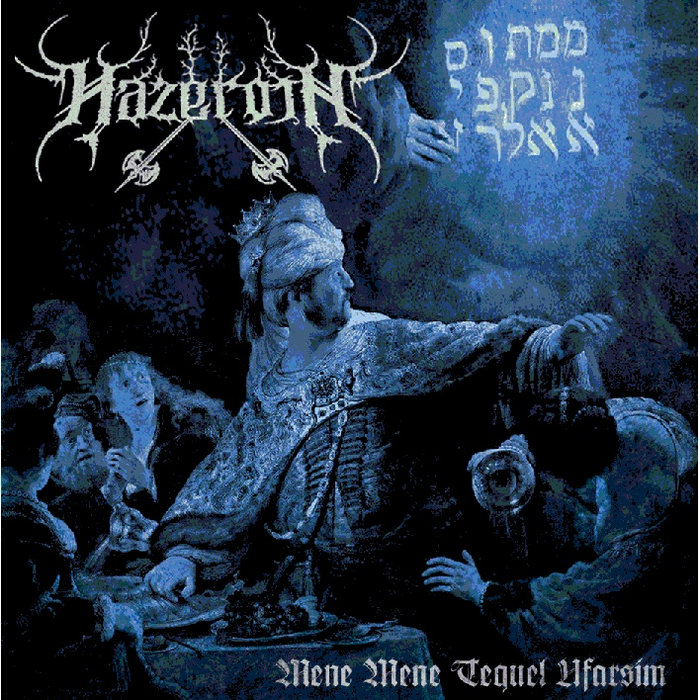 Mene Mene Tequel Ufarsim | Hazeroth