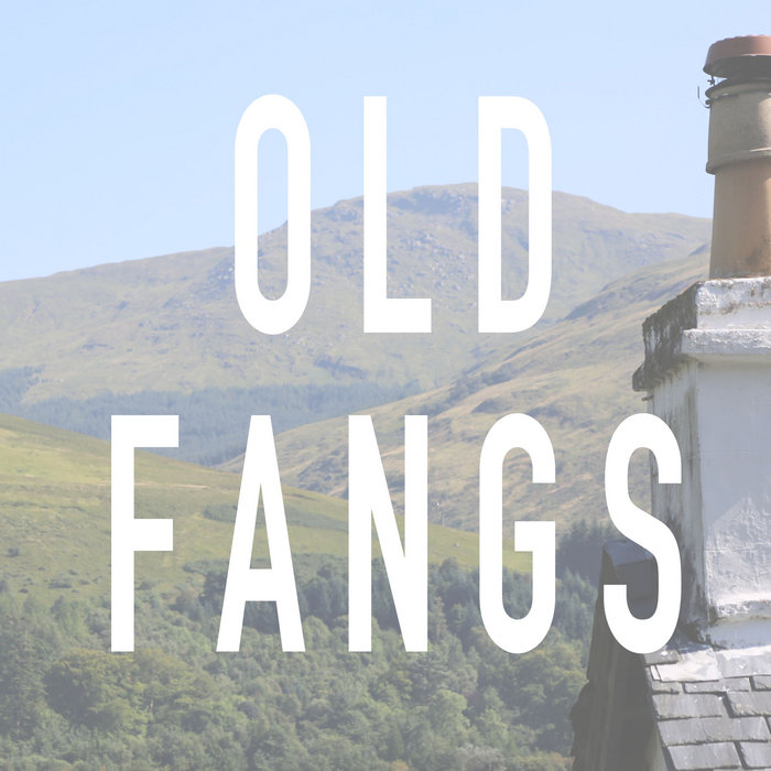 Old Fangs EP | Old Fangs