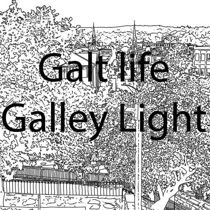 Galt life | Brennan Galley, Ian George Light | Fiercemule Offerings