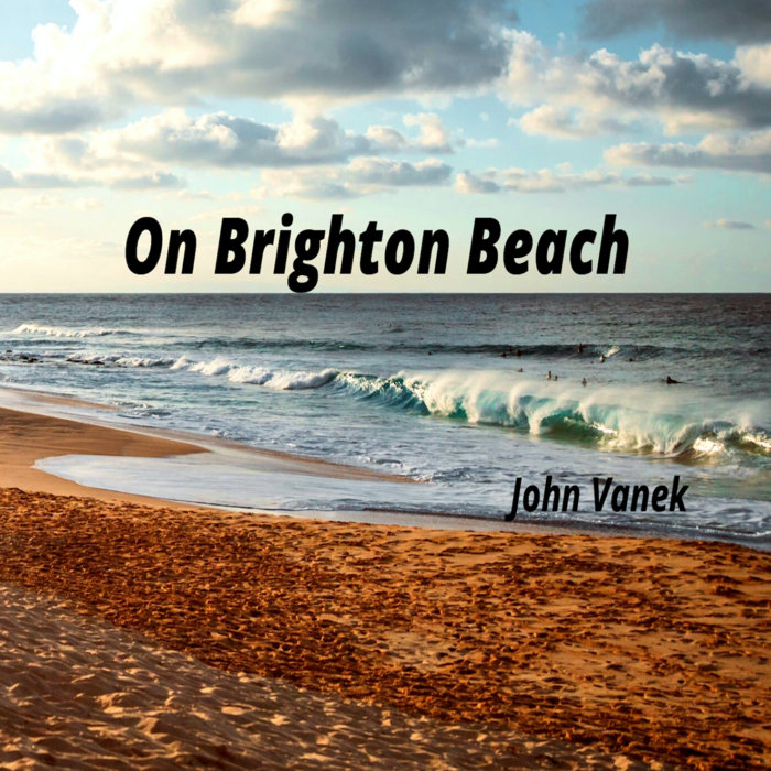 On Brighton Beach | John Vanek