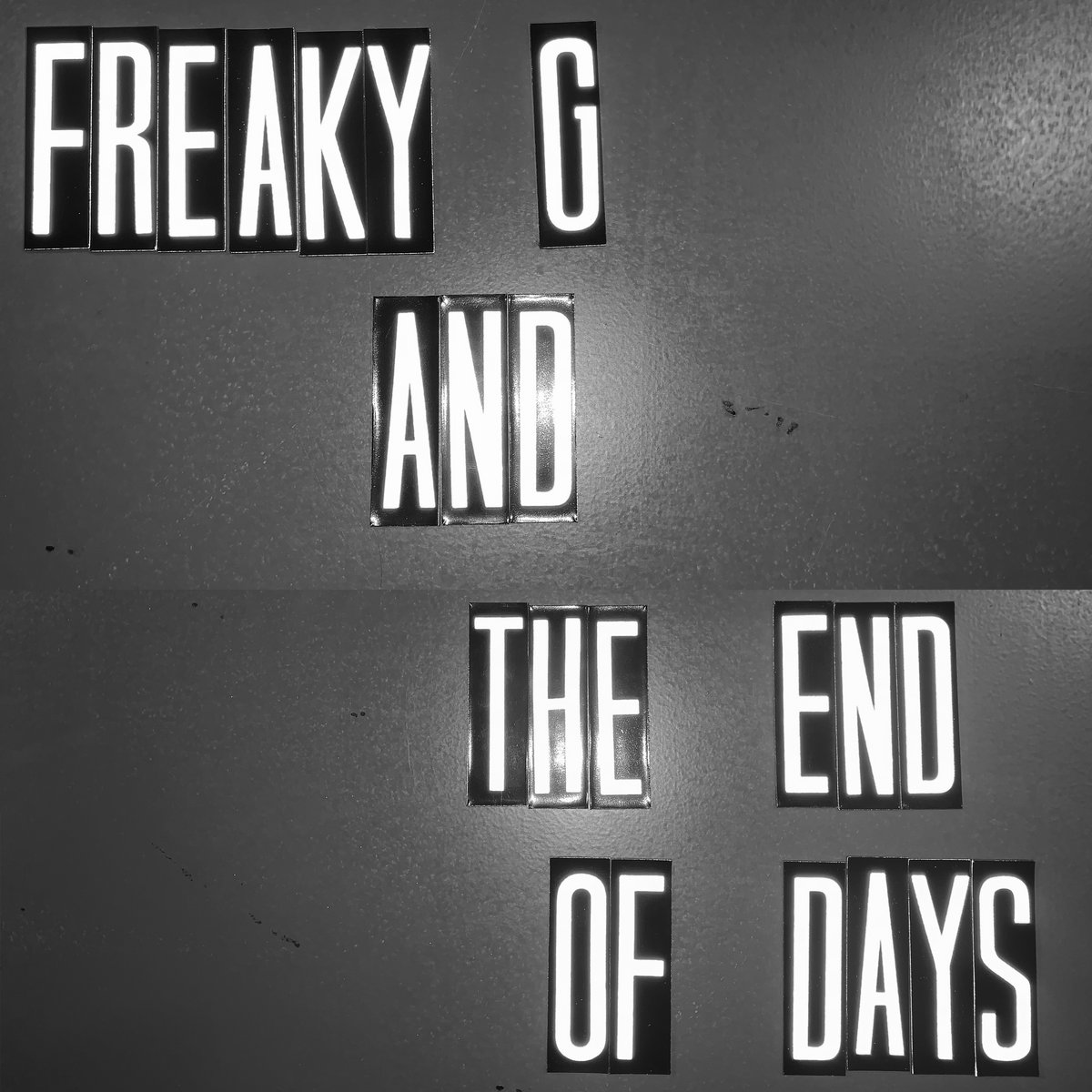the end of months | freaky g and the end of days