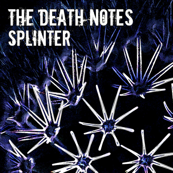 Splinter | The Death Notes