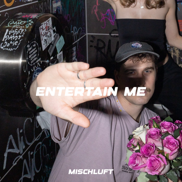 Entertain Me | mischluft