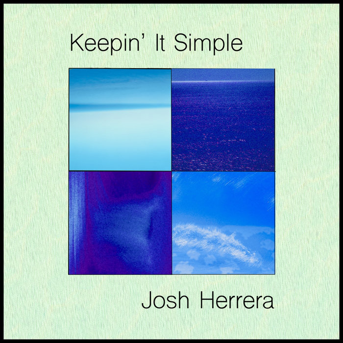 Keepin' It Simple | Josh Herrera