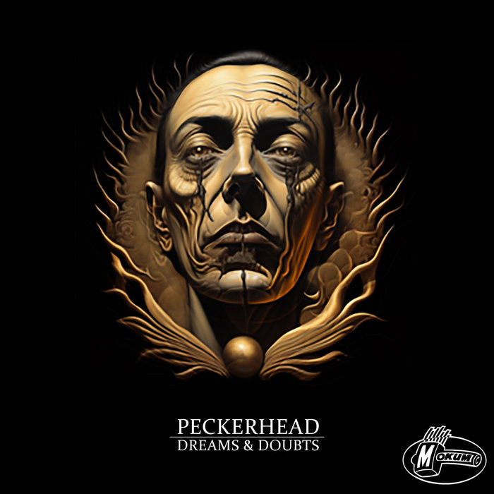 [MOK286] Peckerhead - Dreams & Doubts | Mokum Records