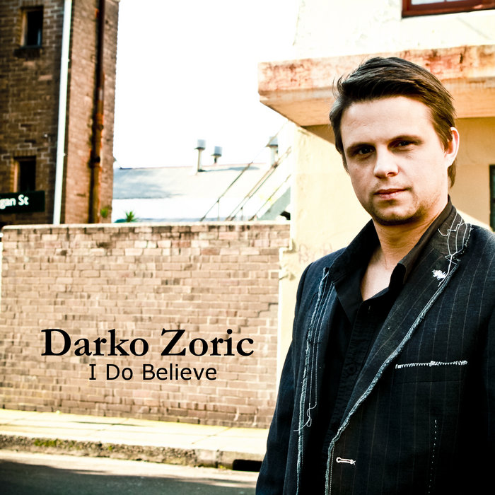 I Do Believe | Darko Zoric