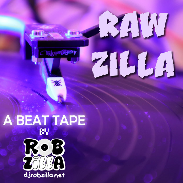 Raw Zilla | DJ Robzilla