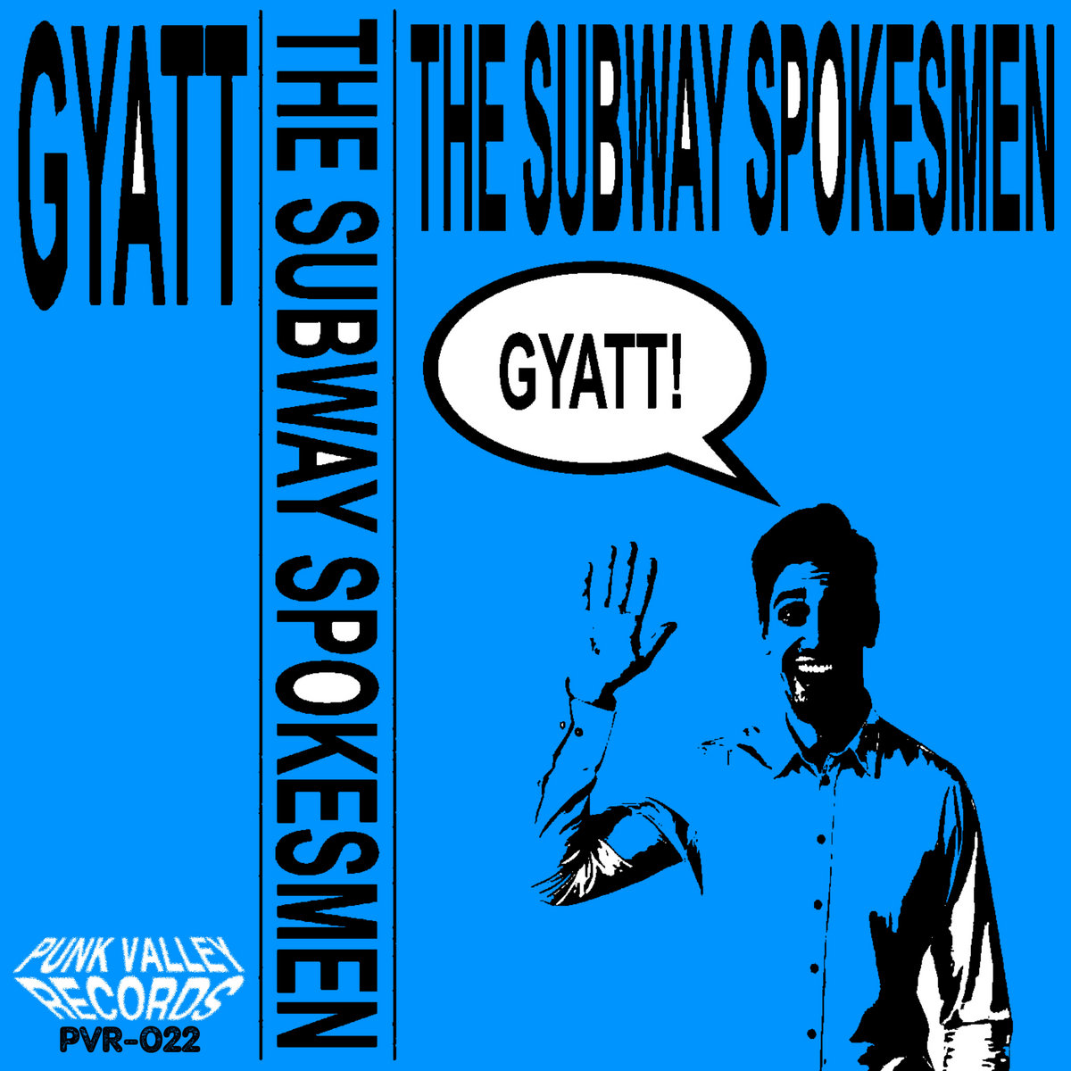Gyatt | The Subway Spokesmen | Punk Valley Records