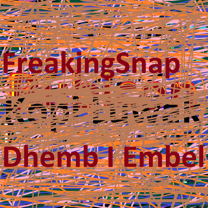 Dhemb I Embel | FreakingSnap