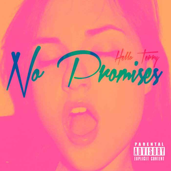 No Promises | Hello Terry