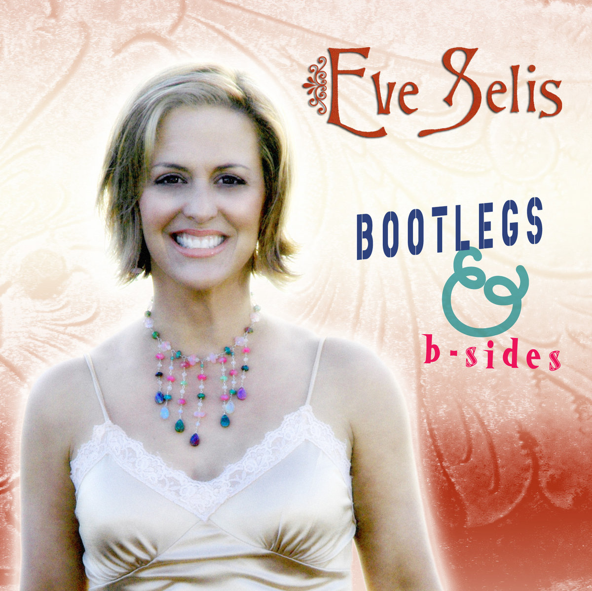 Bootlegs & B-Sides (Vol. 1) | Eve Selis