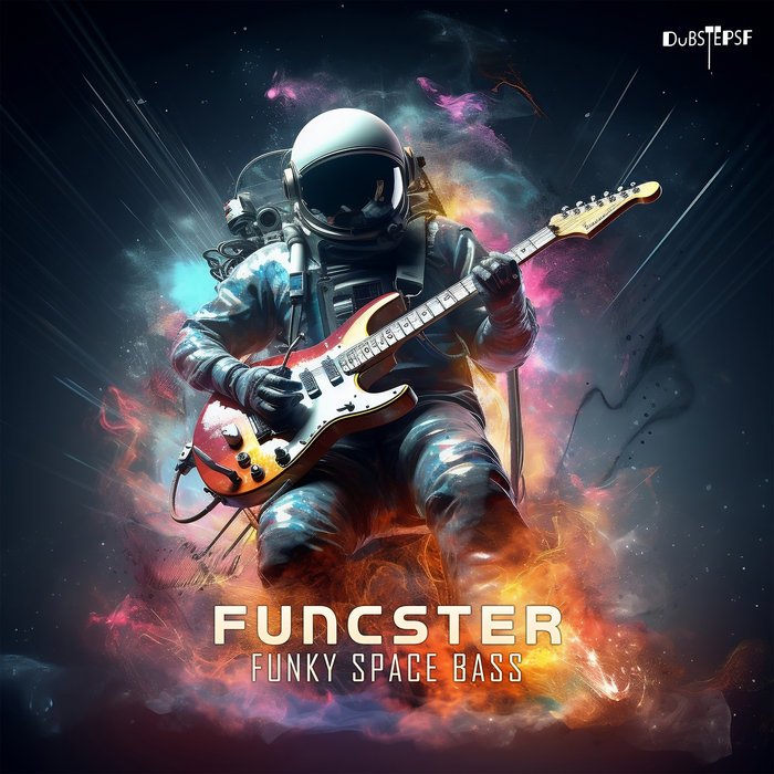 Funky Space Bass | Funcster (Dubstep Sf) | Dubstep sf