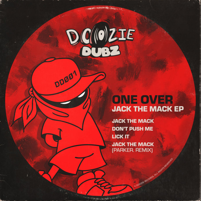 One Over - Jack The Mack EP | One Over, PARKER. | Doozie Dubz