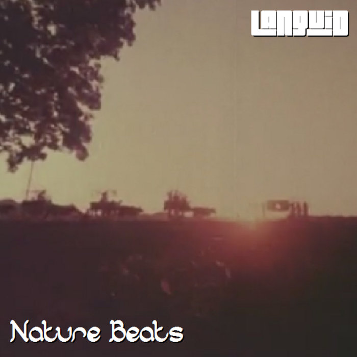 Nature Beats | Languid