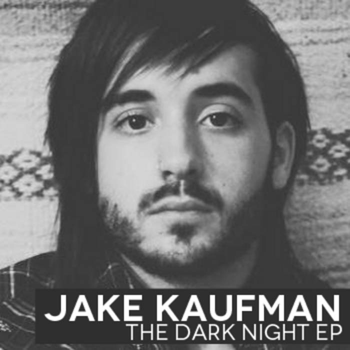 The Dark Night EP | Jake Kaufman