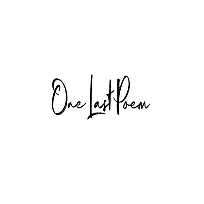 One Last Poem | A Twilight Chorus