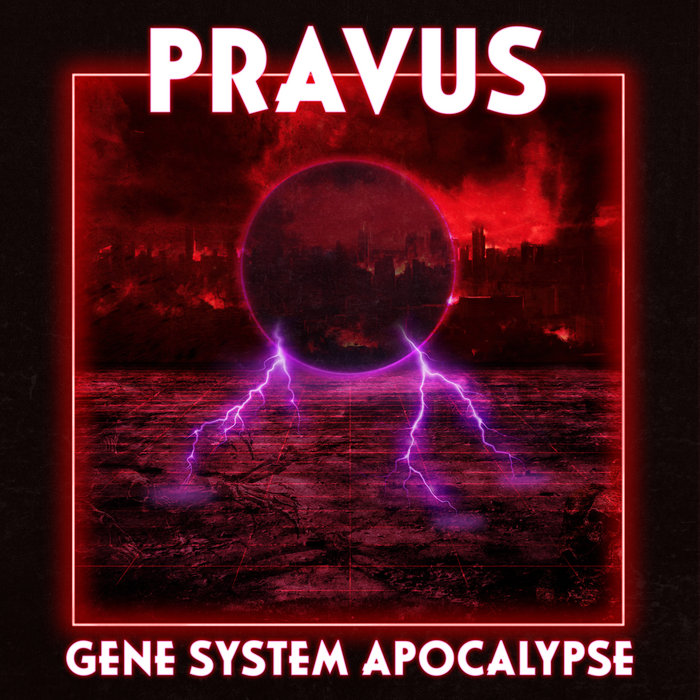 Gene System Apocalypse | Pravus