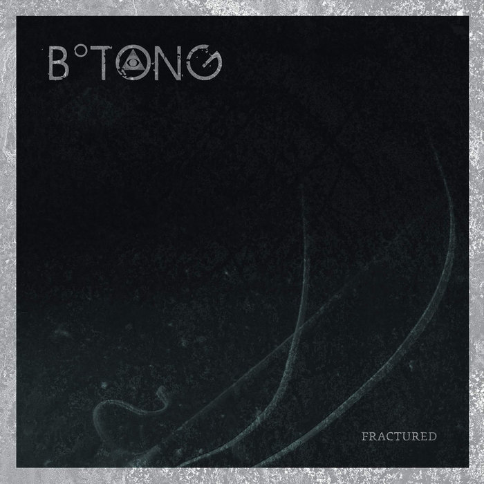 Fractured | B°TONG