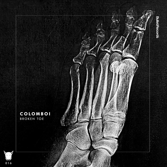 Broken Toe EP [BR016] | Colomboi | Bullet Records