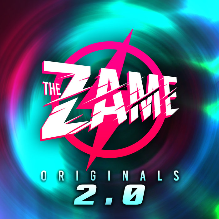 Originals 2.0 | The Zame