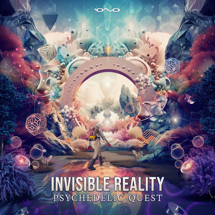 Psychedelic Quest | Invisible Reality (IONO MUSIC) | Iono Music