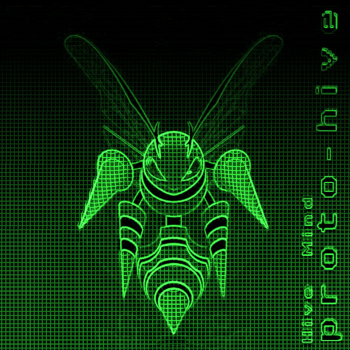 Proto-hive | Hive Mind