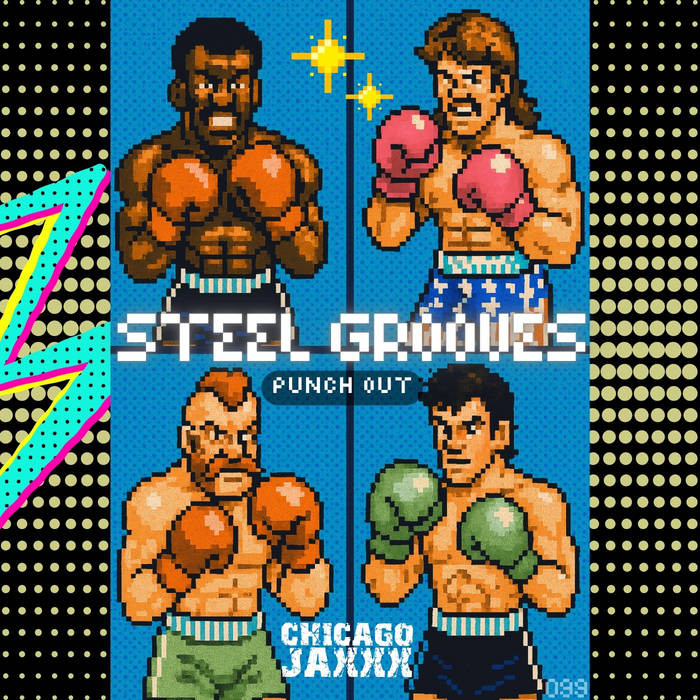 Punch Out | Steel Grooves | Chicago Jaxxx
