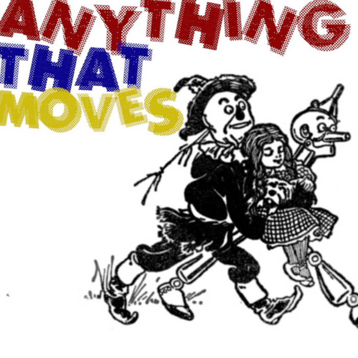 Anything That Moves | Anything That Moves