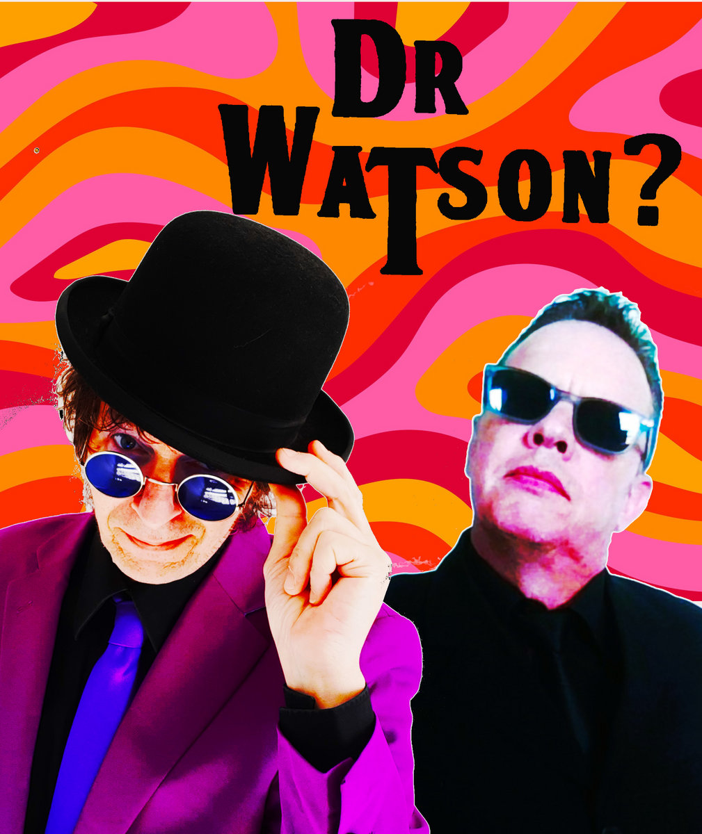 Dr WATSON ? | Dr WATSON