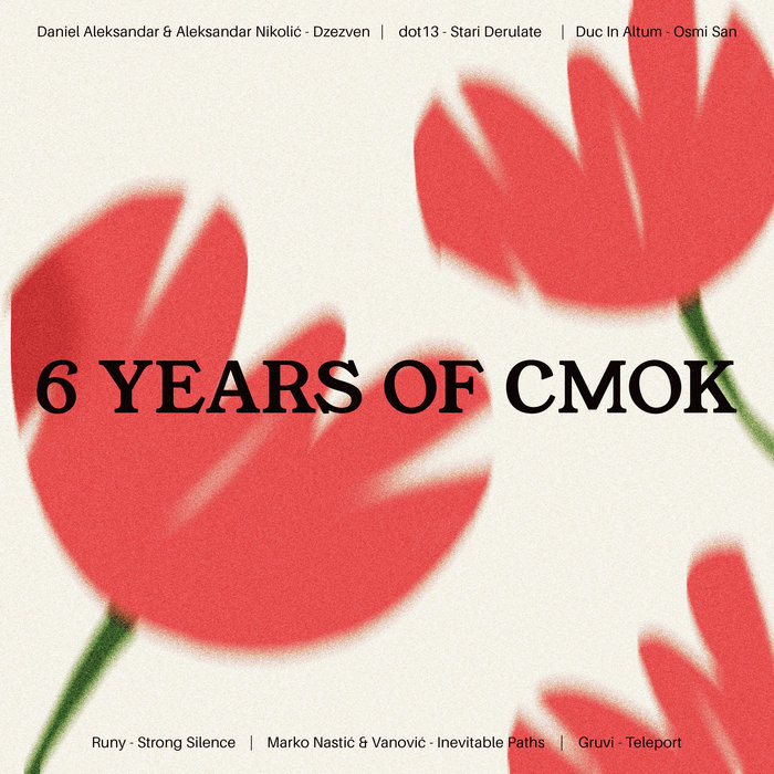 6 Years of CMOK | CMOK records